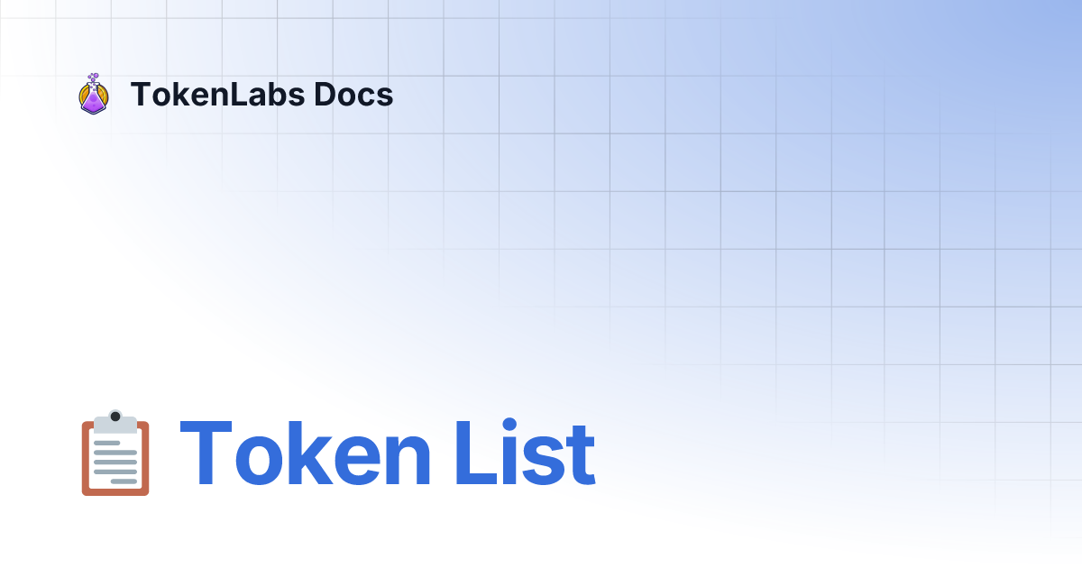 📋 Token List | TokenLabs Docs